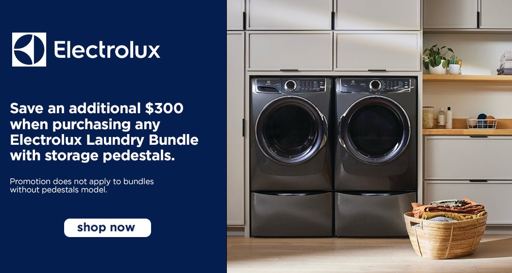 Save an additional $300 when purchasing any Electrolux storage pedestals