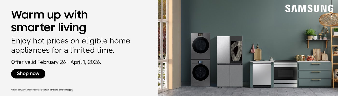 SAMSUNG Warm up with smarter living Enjoy hot prices on eligible home ...