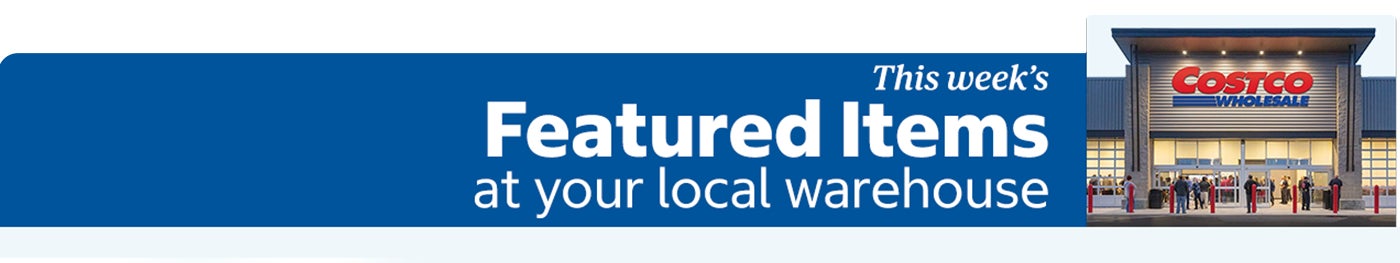 Shop this week's featured items at your local Warehouse