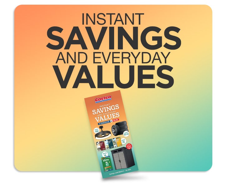 Instant savings and everyday values